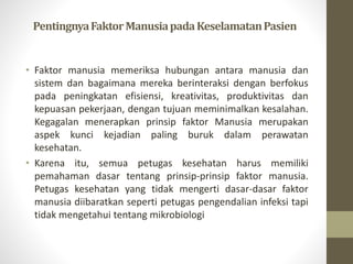 2. Pengaruh faktor lingkungan dan manusia pada keselamatan pasien.pdf