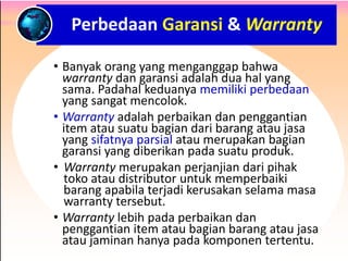 Pengertian dan Syarat Garansi dan Warranty _Pelatihan “Effective ...