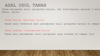 2. definisi dan Genesa Tanah (1).pptx xx | PPTX