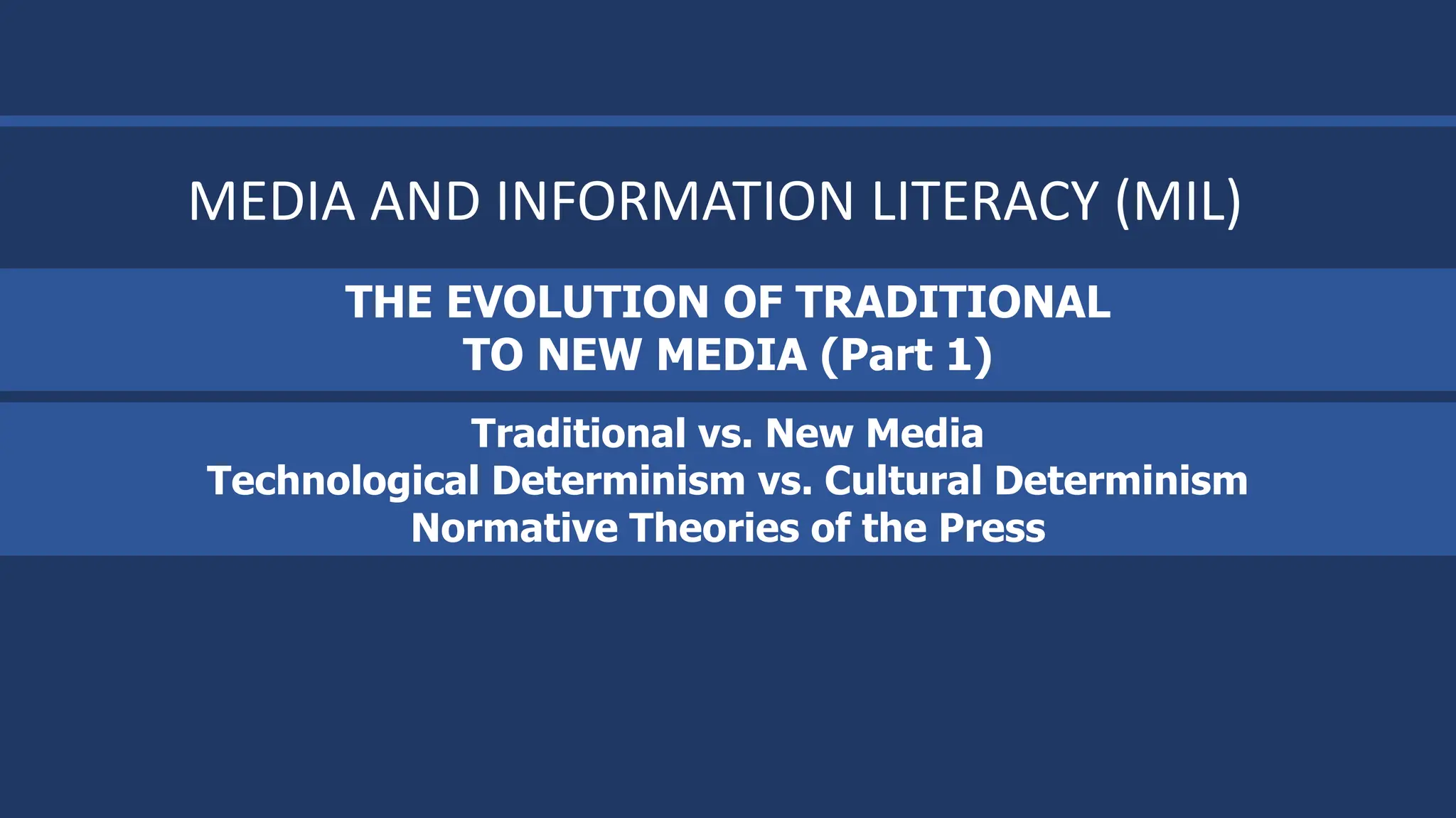 2.MIL 2. The Evolution of Traditional to New Media (Part 1 ...