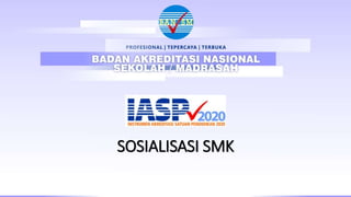 2. Sosialisasi IASP 2020.pptxXXXXXXXXXXX | PPT