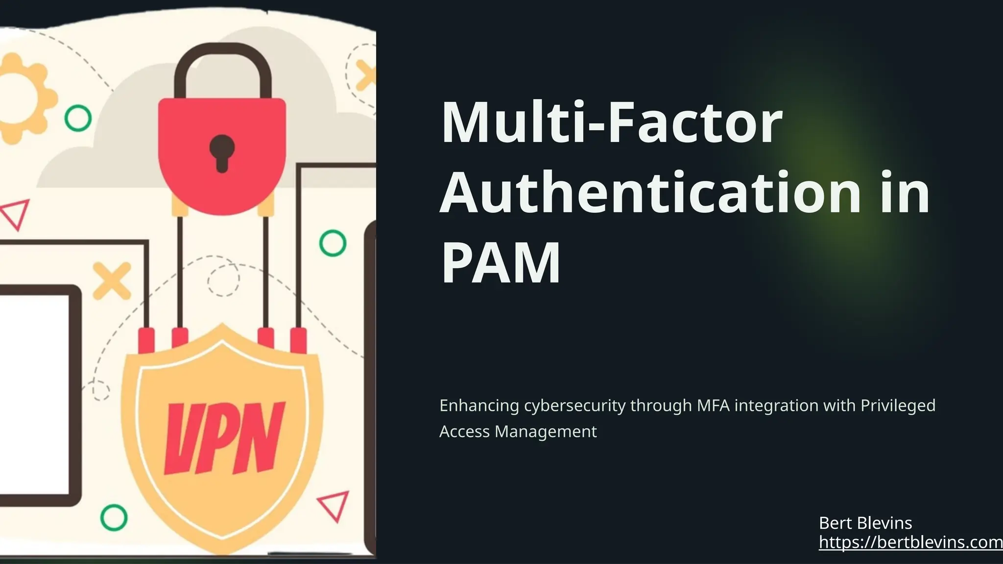 Enhancing Cybersecurity with Multi-Factor Authentication in Privileged Access Management | PPT
