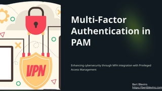 Enhancing Cybersecurity with Multi-Factor Authentication in Privileged ...