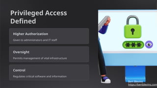 Best Practices for Securing Privileged Access in Organizations | PPT