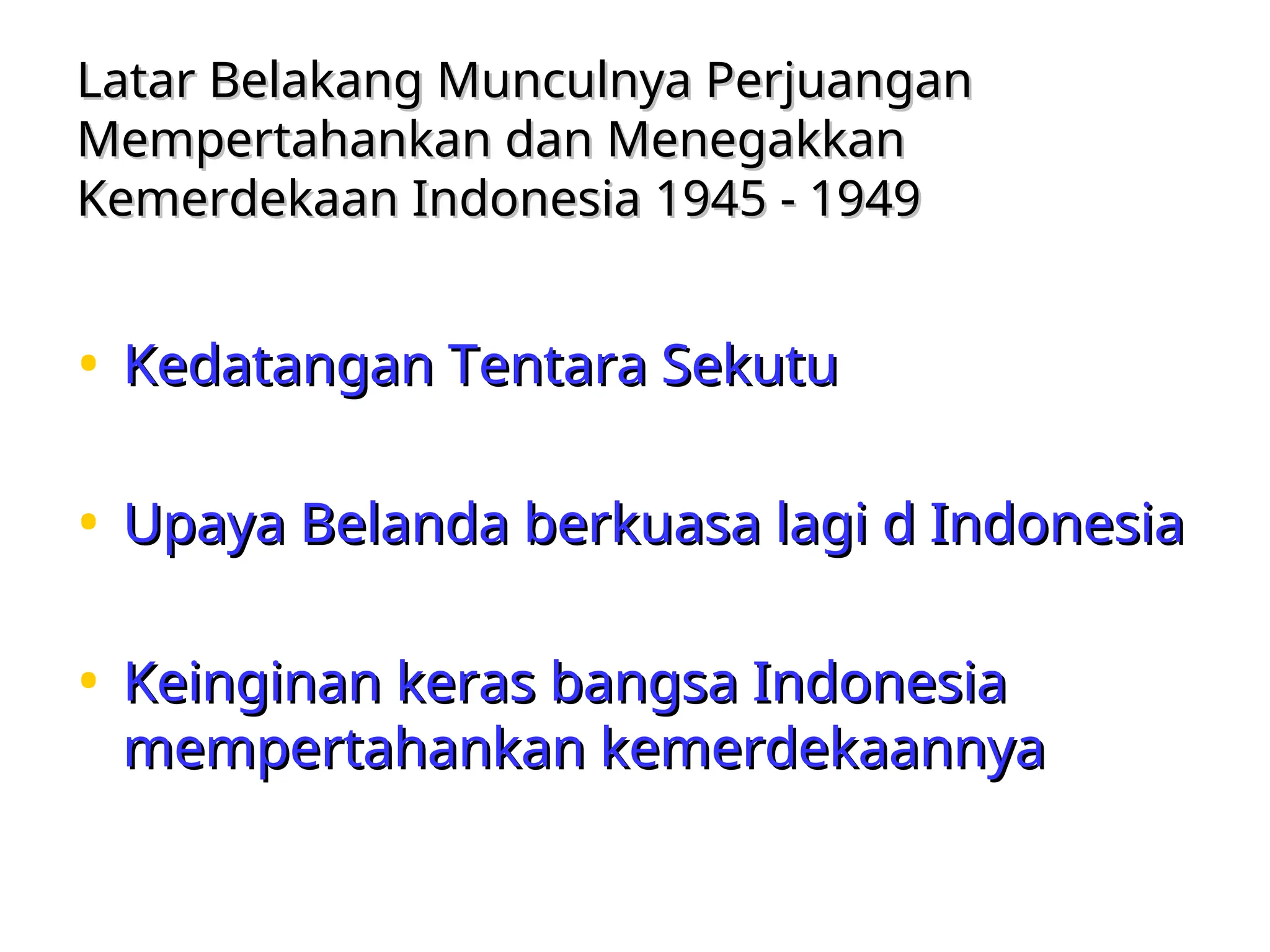 perjuangan menpertahankan kemerdekaan indonesia | PPT