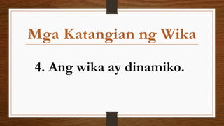 Mahalagang malamaan ang iba't-ibang katangian ng wika ipang ...