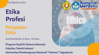 Etika Profesi TI - 2 Pengantar Etika | PPT