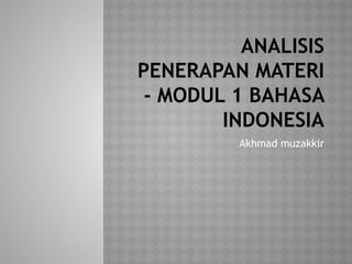 2.a.1.6. Analisis Penerapan Materi - Modul 2.pptx