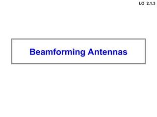 Beamforming antennas and system design.ppt