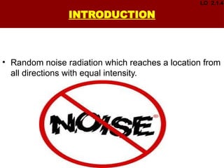 Isotropic noise in an antenna study .pptx