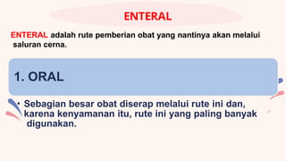 Rute dan Pengembangan Obat. Rute pemberian obat dan Evaluasi dan ...