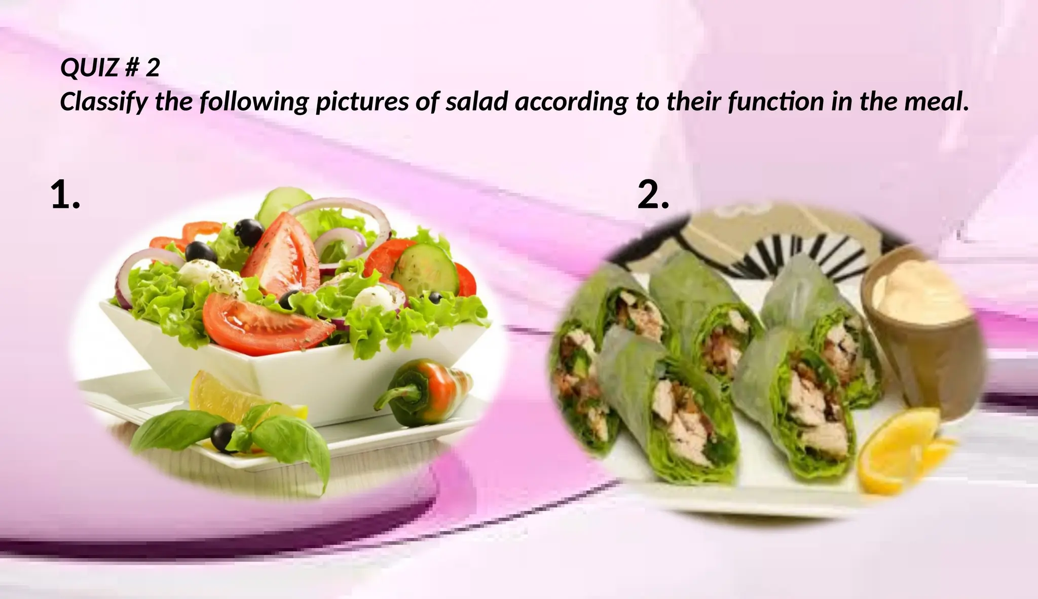 2. Classification of Salad according to function in the meal.pptx 2. Classification of Salad according to function in the meal.pptx