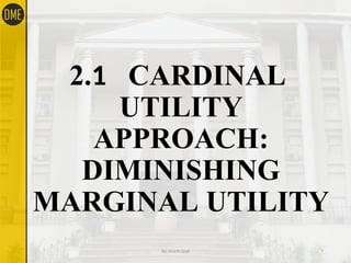 2.1.ppt- Cardinal Utility Approach in Business Eco | PPT