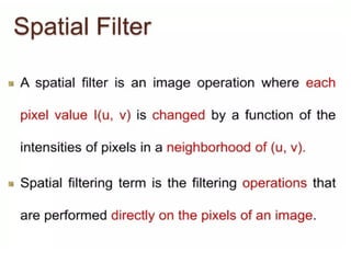 SPATIAL FILTERING OF DIGITAL IMAGES -MECHANISM | PPT