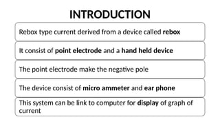 2.Rebox Currents rebox current electro.pptx | Medical Health