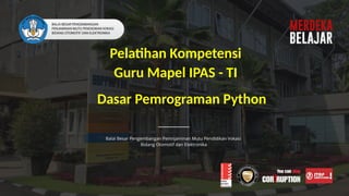 Dasar Pemrograman Python untuk pembelajaran di SMK | PPTX
