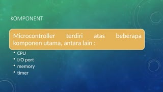 MICROCONTROLLER - PENGENALANAN MICROCONTROLLER | PPTX