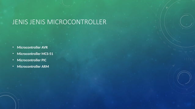 MICROCONTROLLER - PENGENALANAN MICROCONTROLLER | PPTX