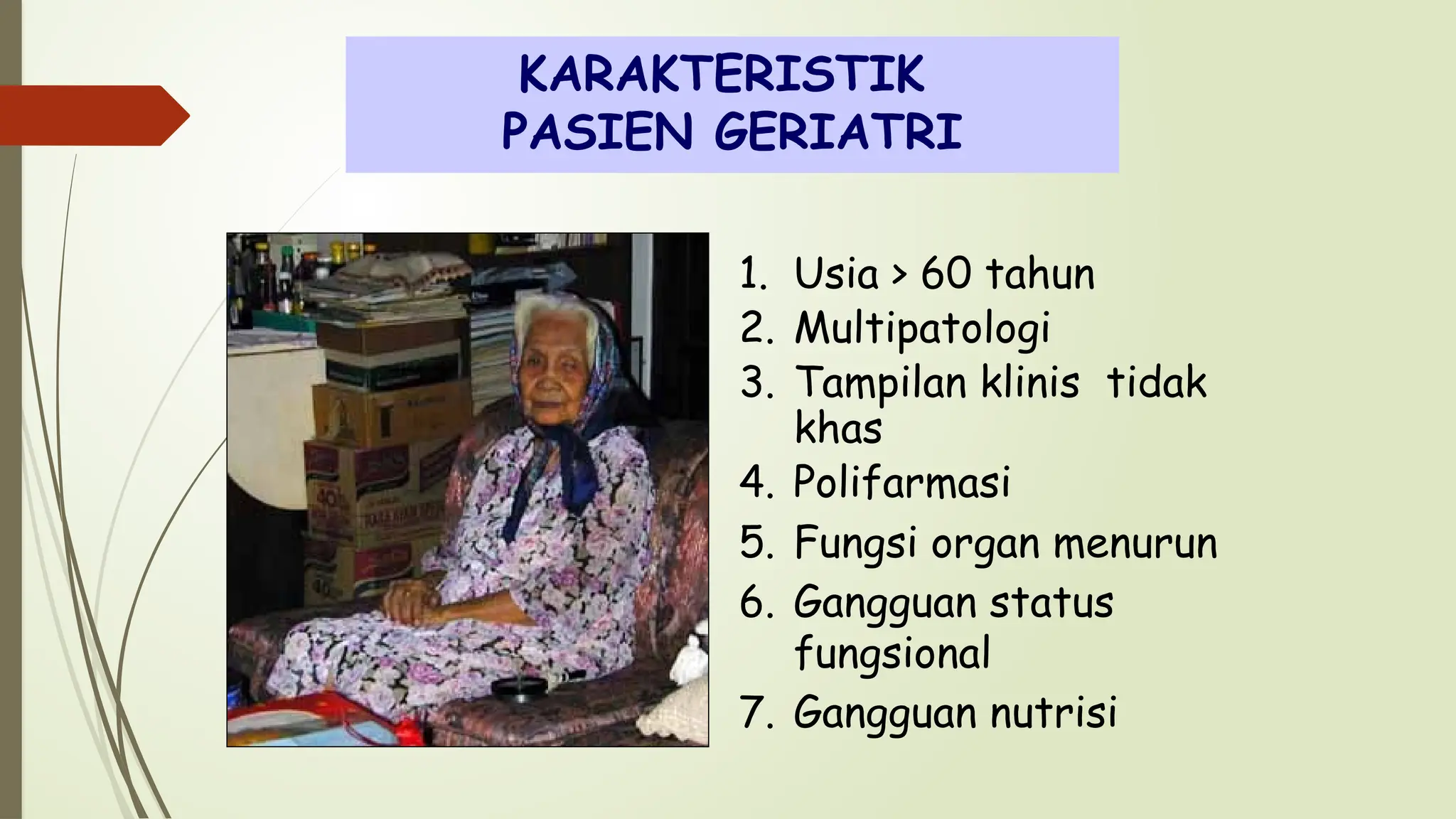 2. Prinsip Pelayanan Geriatri Terpadu dengan Tim Multidisiplin (final).pptx