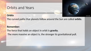 2. Earth and Space Science- Orbits, Years, Days and Nights (2024) (1).pptx