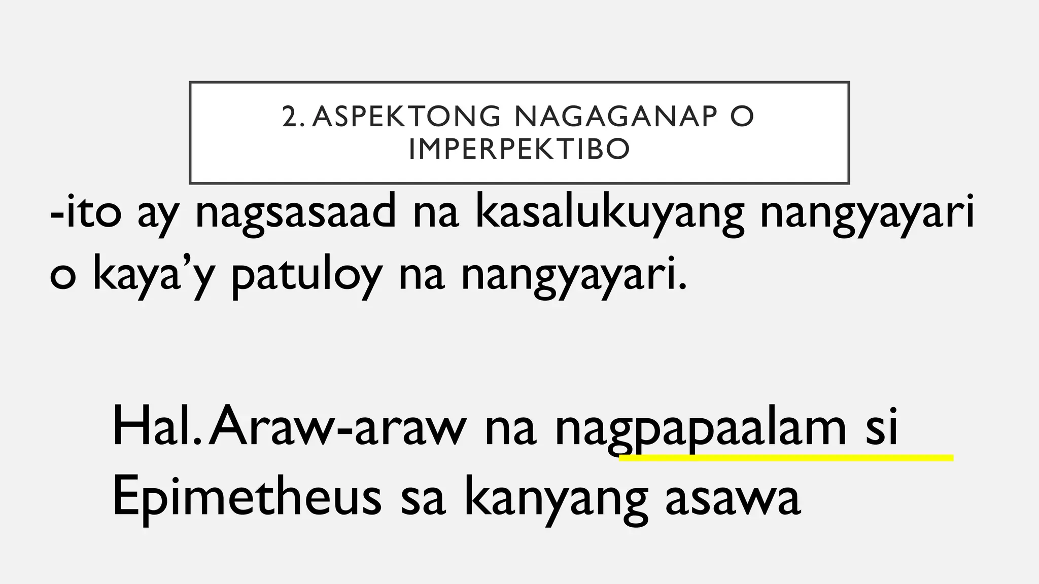2.1 ASPEKTO NG PANDIWA.pptx 2.1 ASPEKTO NG PANDIWA2.1 ASPEKTO NG ...