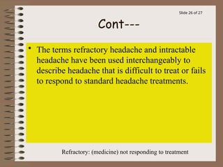 Headache headache Medical students Medical students | PPTX