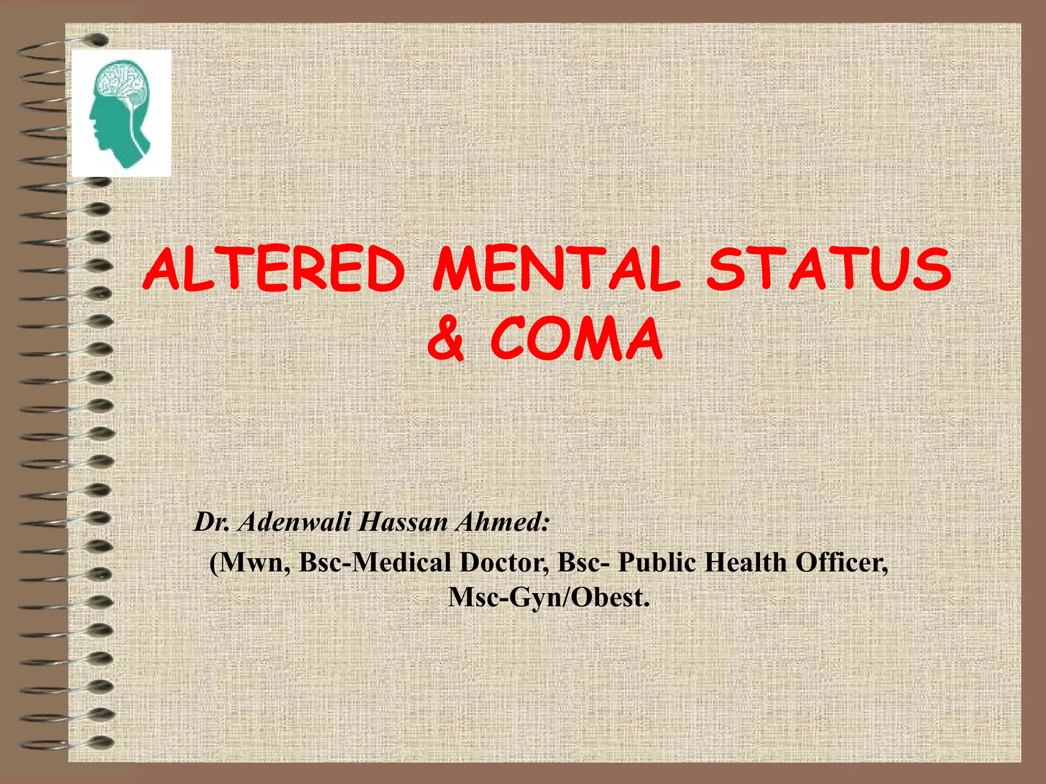 ALTERED MENTAL STATUS & COMA. Medical students | PPTX