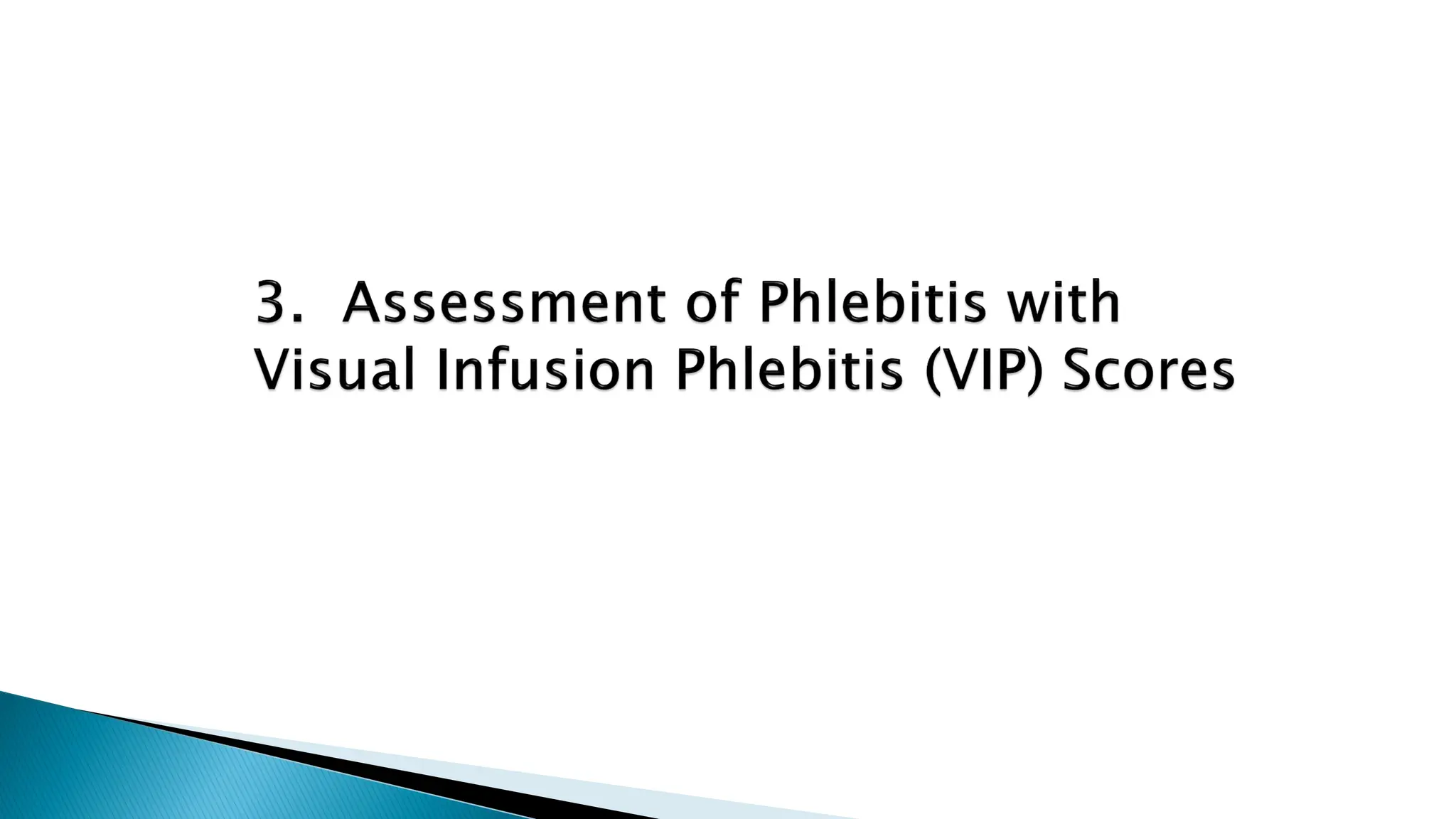 PHLEBITIS NEW INDICATOR FOR NURSES TEACHING SLIDE | PDF