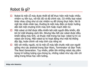 2. Introduction to Robotics - Gioi thieu Tong quan ve Robot va Robotic.pdf