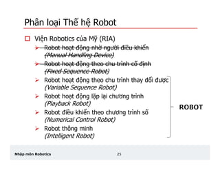 2. Introduction to Robotics - Gioi thieu Tong quan ve Robot va Robotic.pdf