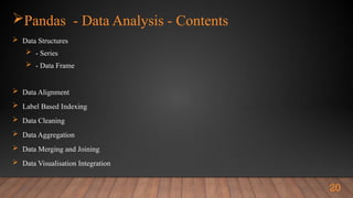 To understand the importance of Python libraries in data analysis. | PPTX