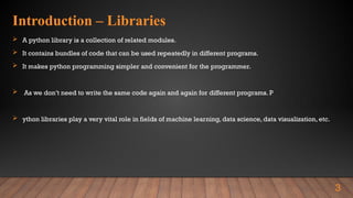 To understand the importance of Python libraries in data analysis. | PPTX