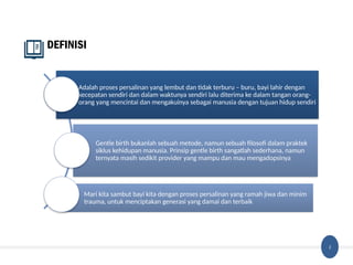 gentle birth pada askeb persalinan normal | PPT