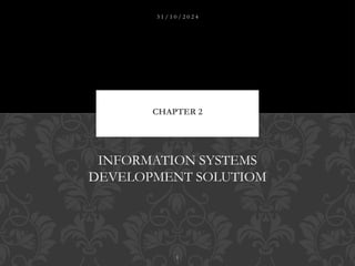 INFORMATION SYSTEMS DEVELOPMENT SOLUTION | PPT