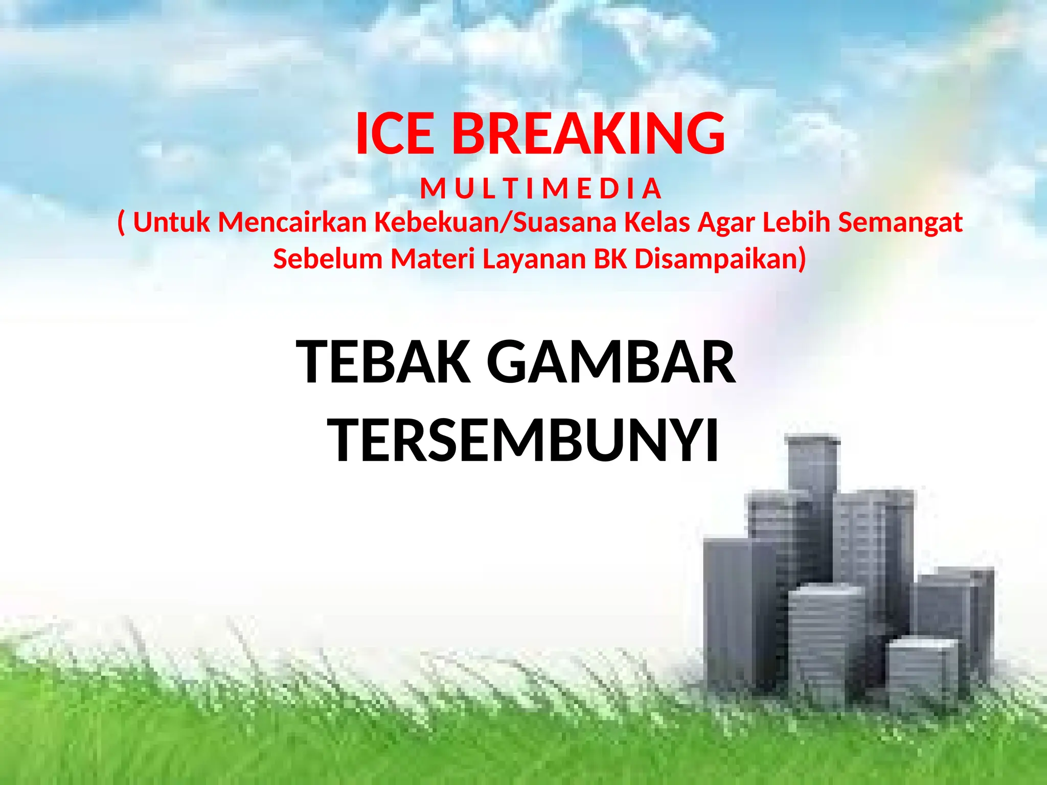 2. SLIDE PPt DAN ICE BREAKING - MENJADI MANUSIA YANG DICINTAI TUHAN.pptx