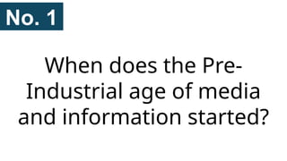 Media and Information Literacy-Industrial Age | PPTX