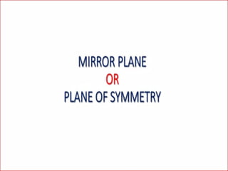 2. mirror plane and inversion center.pptx