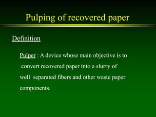2. Unit operation (Pulping, Screening, Cleaning).pptx
