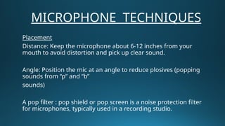 2.11 Basics of Microphones & Microphone Techniques - Stephy CB.pptx