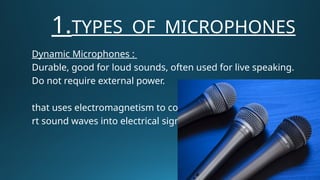 2.11 Basics of Microphones & Microphone Techniques - Stephy CB.pptx