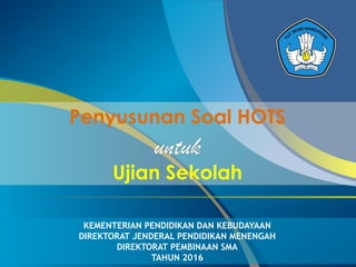 2. Penyusunan Soal HOTS Ujian Sekolah.pptx.pptx