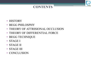 begg philosophy and its importance in Orthodontics | PPTX