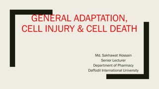 2. General Adaptation, Cell injury and cell death.pptx