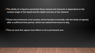 APICAL VAPOUR LOCK in edodontics and dentistry | PPTX