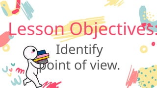 2.2+Point+of+View+(Eng.+5).pptx......... | PPTX
