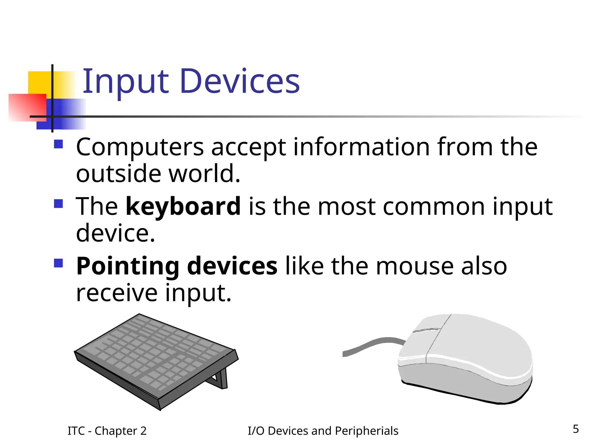 2. chapter 2: Input-Output in Computer.ppt