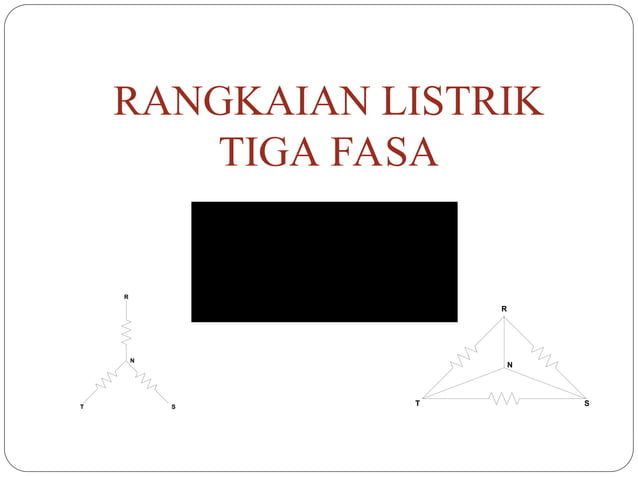 Pengenalan dan Konfigurasi Rangkaian 3 Fasa dalam Sistem Kelistrikan | PPT