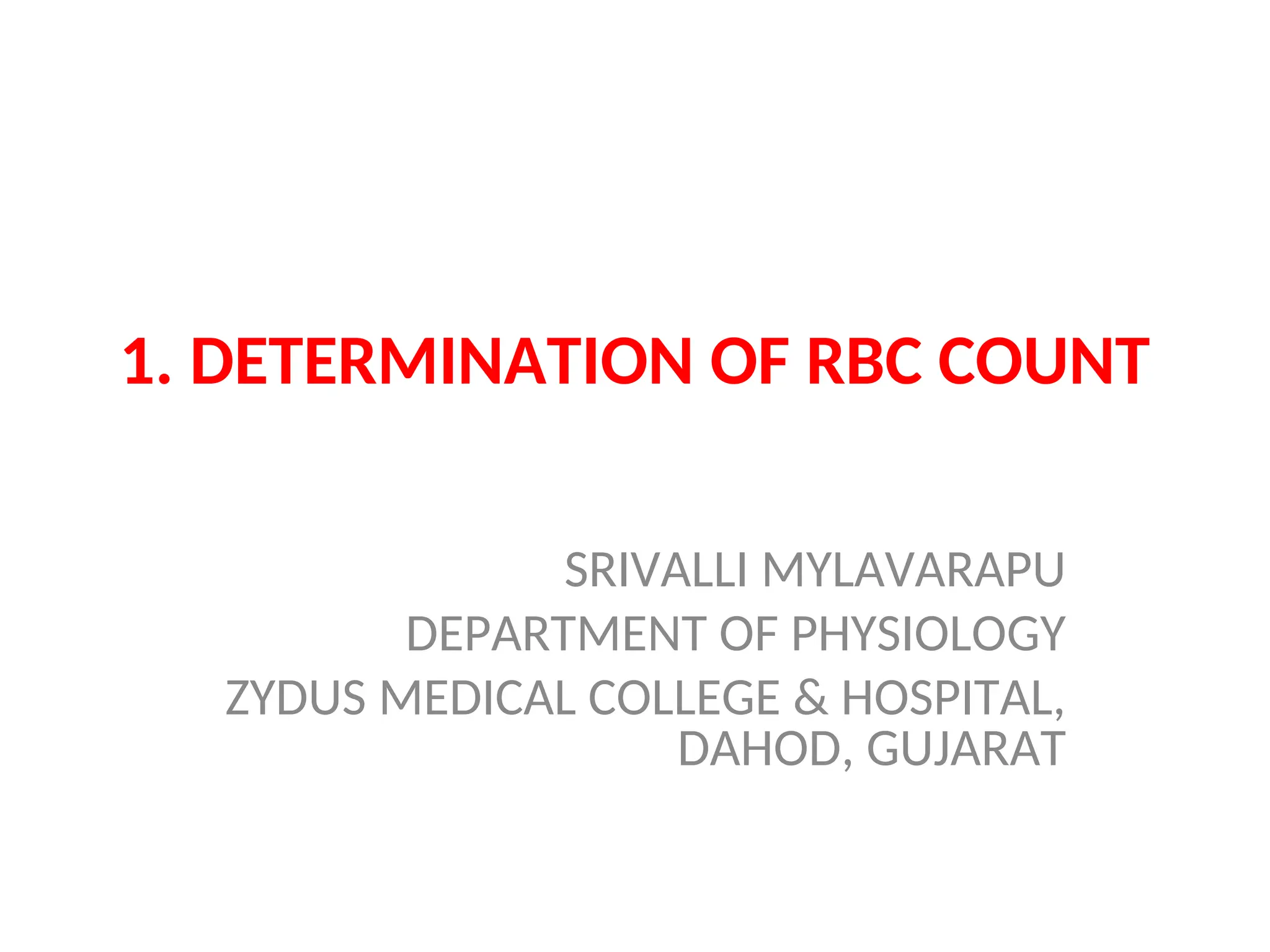 Determination of RBC count Proforma PPT for MBBS BDS first year ...