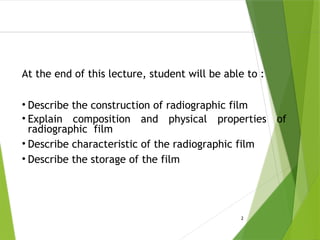 2. RADIOGRAPHIC FILM in Medical Imaging. | PPTX