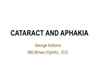 2. Cataract & Aphakia.pptxbzbBBHhHGGGVcVbH | PPTX